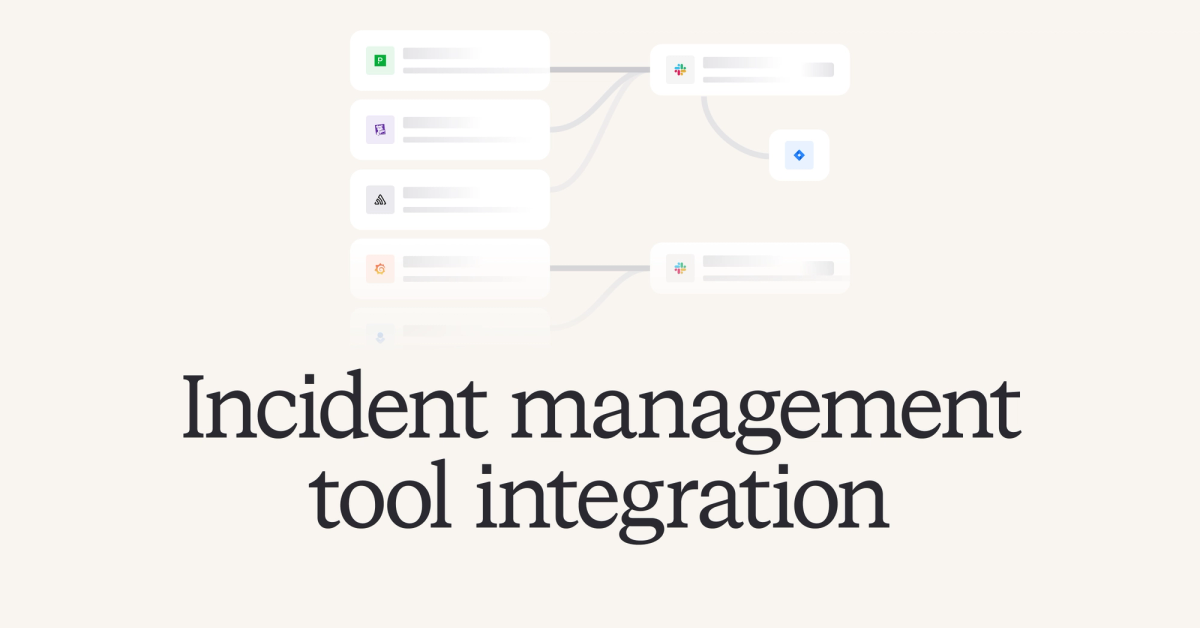 Incident management tool integration | Blog | incident.io