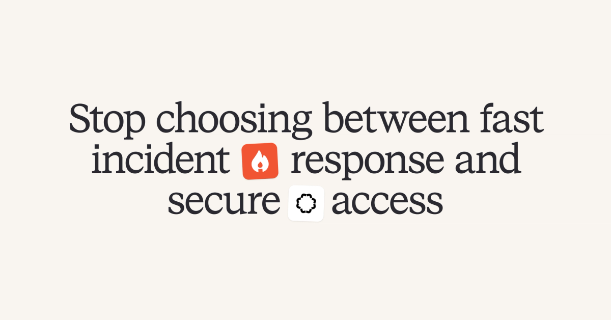 Stop choosing between fast incident response and secure access | Blog ...