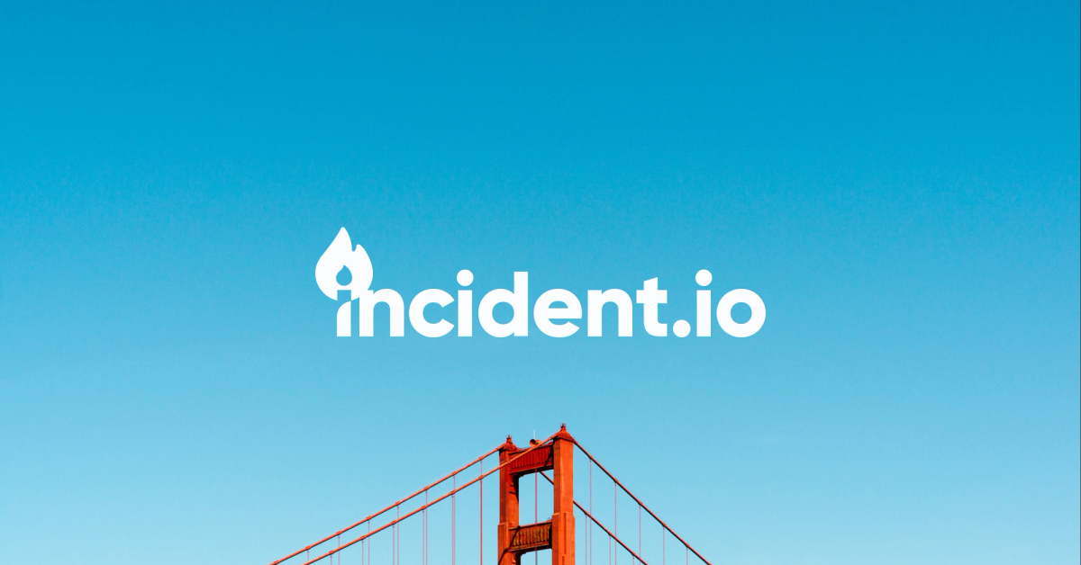 We’re opening a San Francisco office | Blog | incident.io