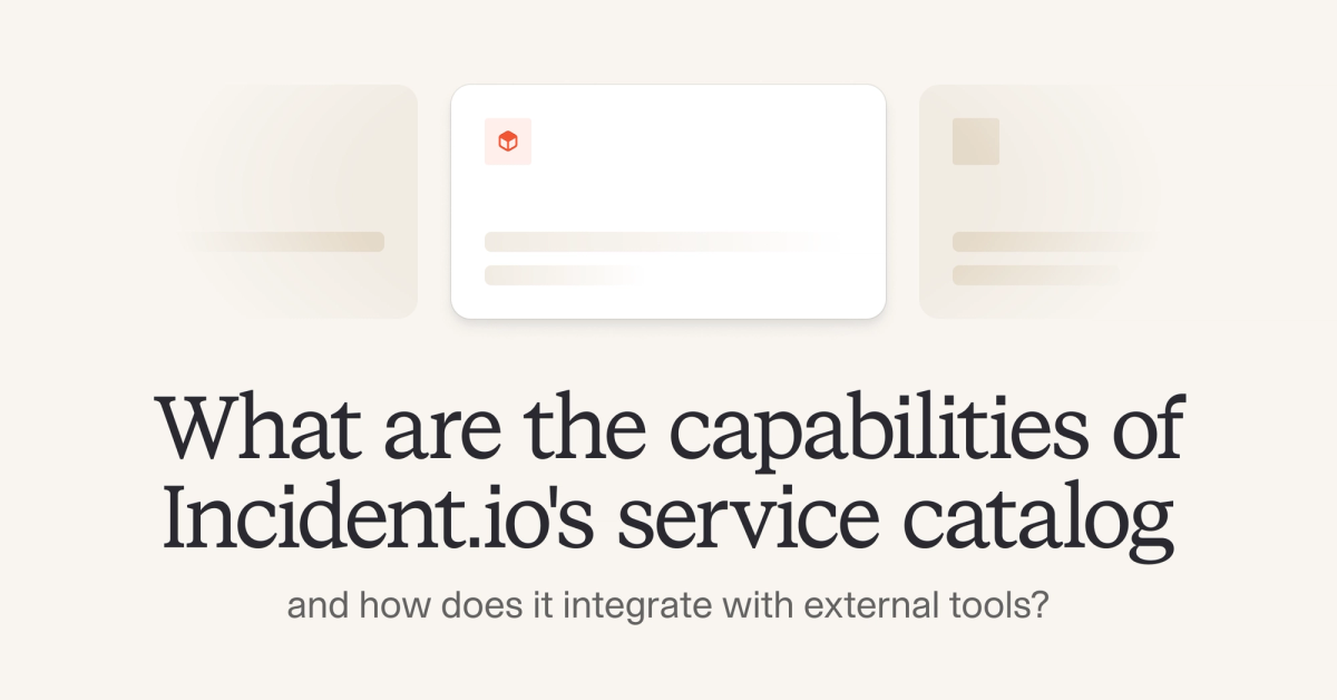 What are the capabilities of Incident.io's service catalog and how does ...